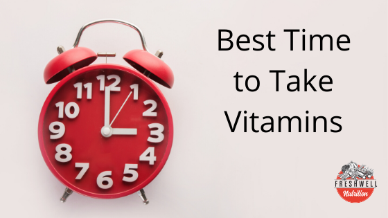 Best Time to Take Vitamins – FreshWell